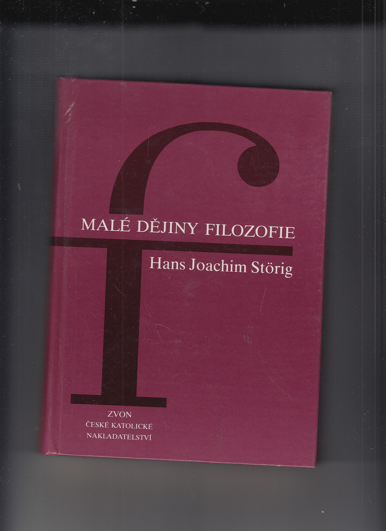 Störig Hans Joachim - Malé dějiny filozofie - Antikvariát Dana Kurovce