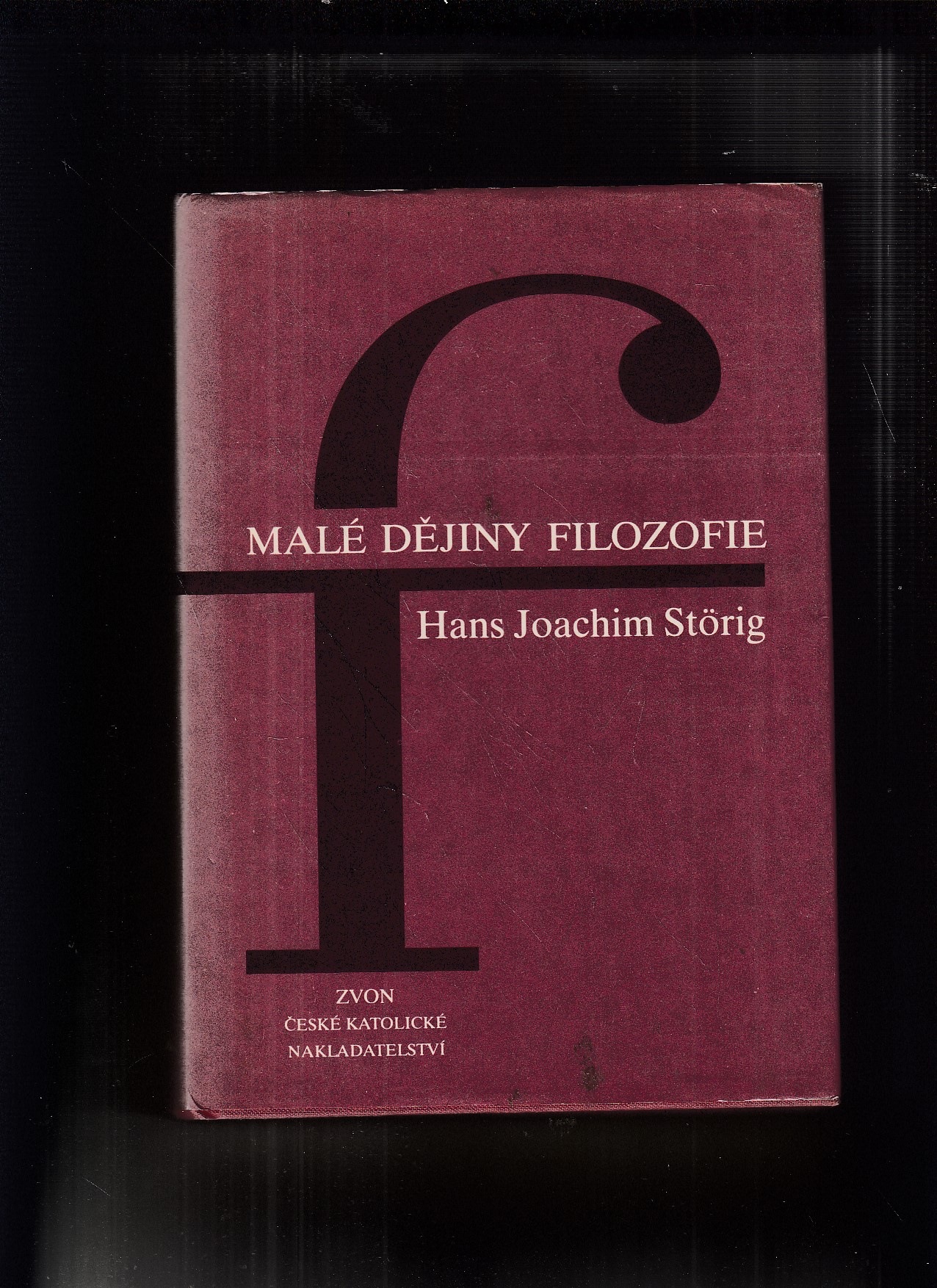 Störig Hans Joachim - Malé dějiny filozofie - Antikvariát Dana Kurovce