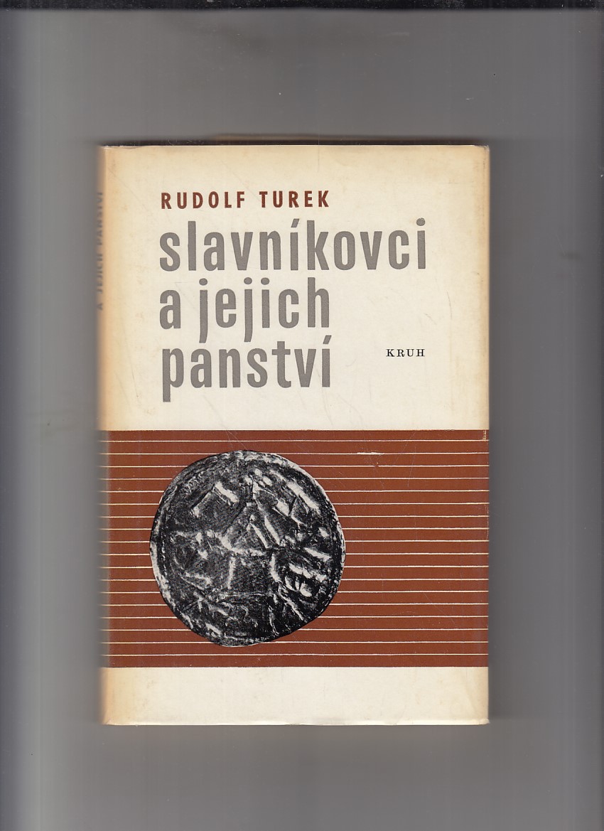 Turek Rudolf - Slavníkovci a jejich panství - Antikvariát Dana Kurovce