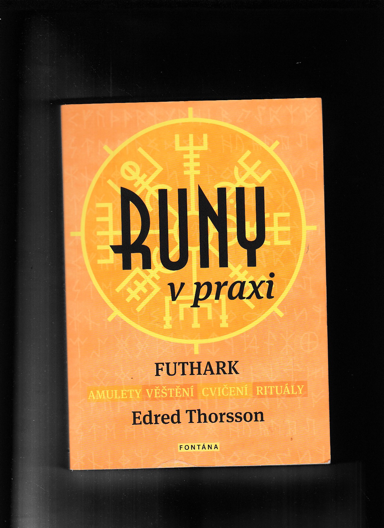 Thorsson Edred - Runy v praxi - Antikvariát Dana Kurovce