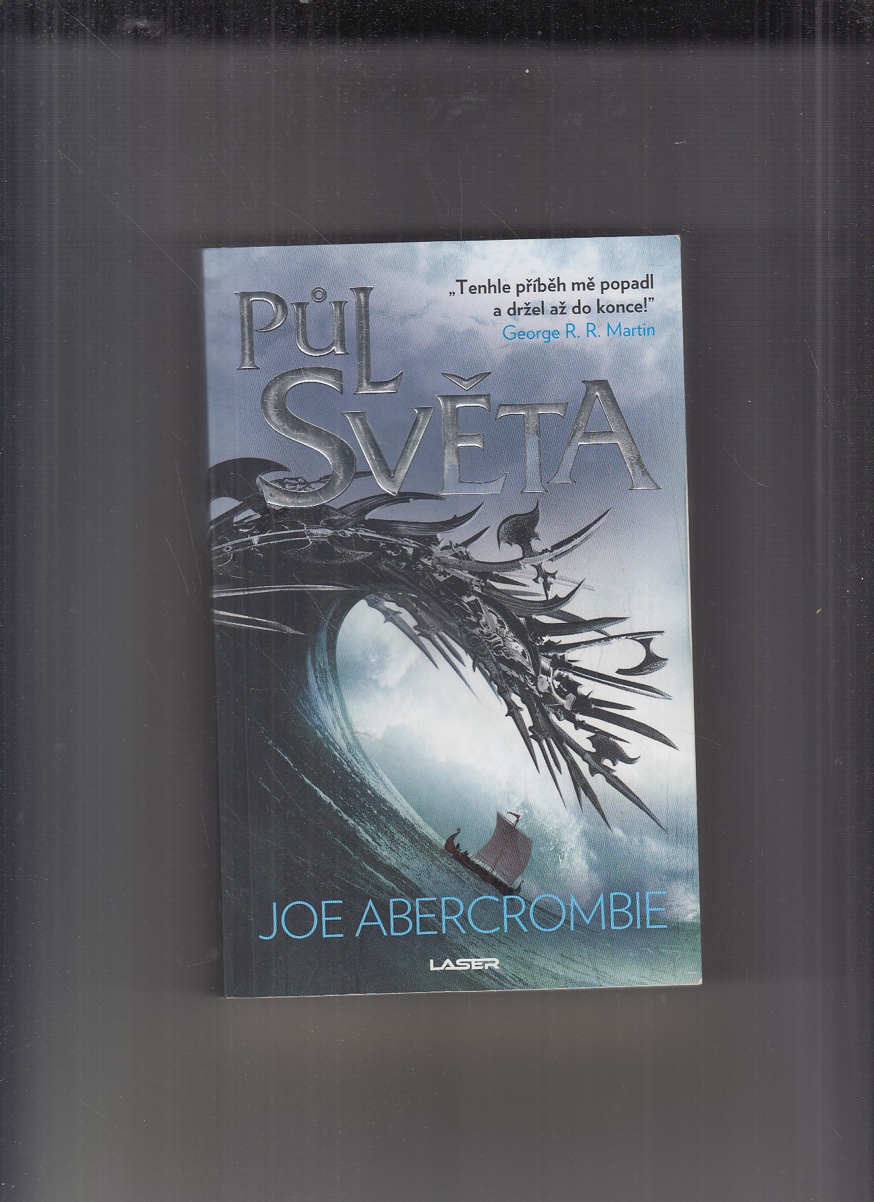 Abercrombie Joe - První zákon, kniha třetí: Poslední argument králi ...