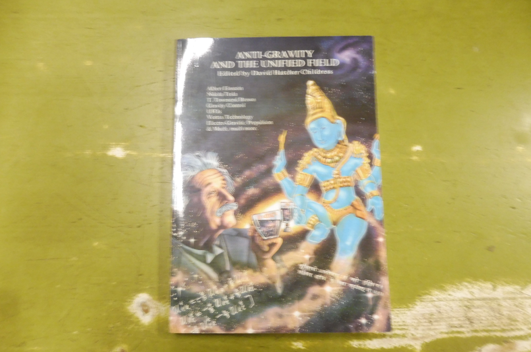ed. Childress David Hatcher - Anti-Gravity and the Unified Fields ...